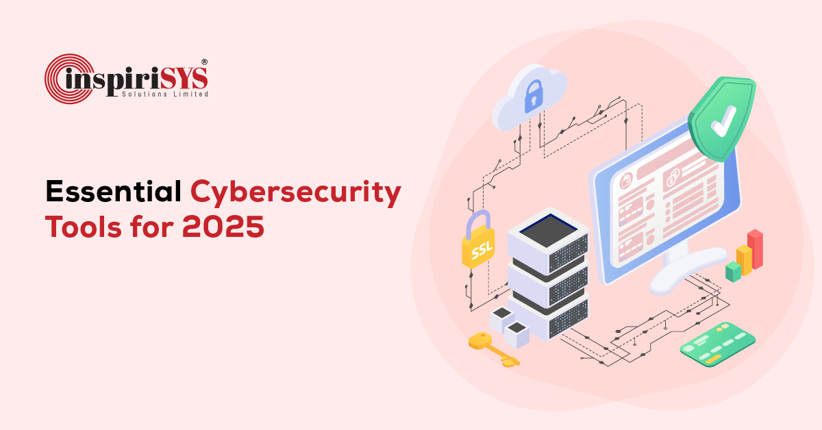 Top 12 Essential Cybersecurity Tools you must know in 2025
